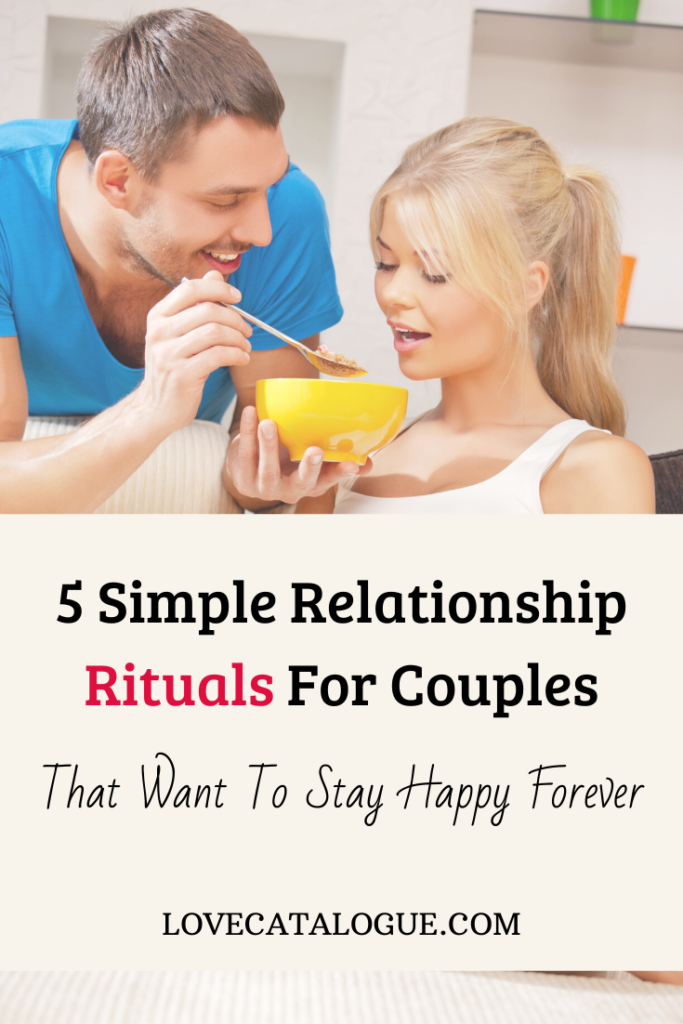 5 Sweet Relationship Rituals That Will Help Your Love Last - Love Catalogue
