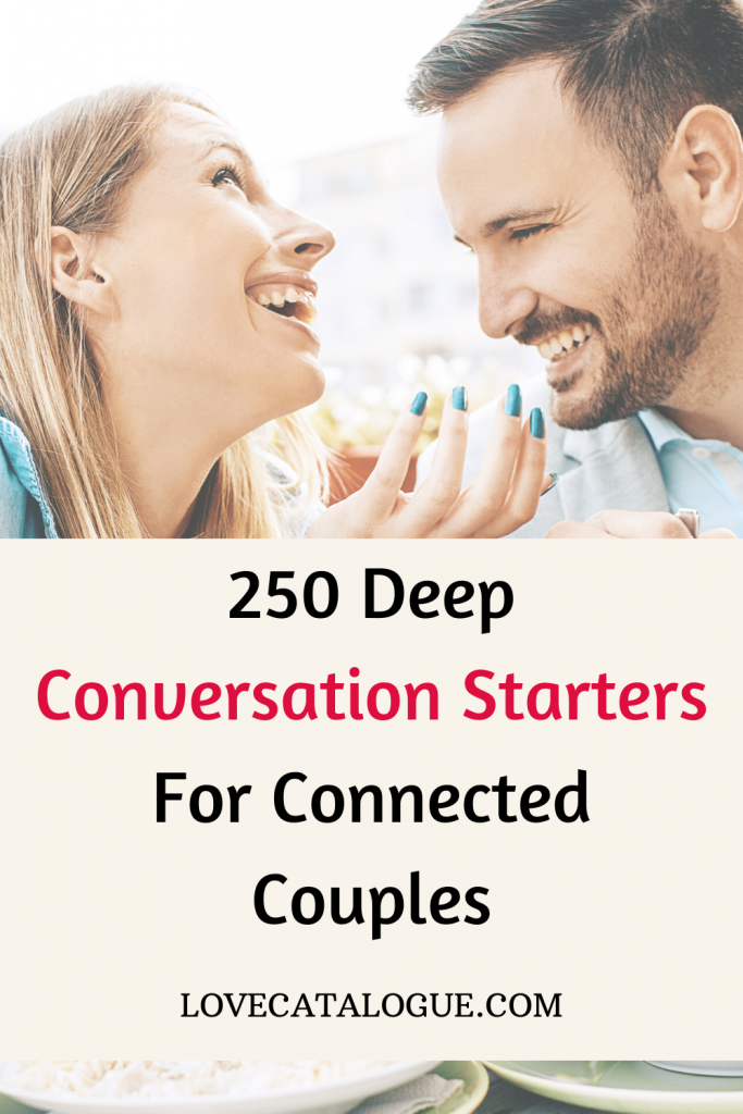 250 Best Handpicked Conversation Starters For Couples - Love Catalogue