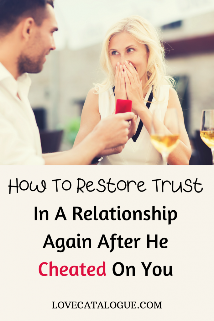 Steps To Rebuilding Trust In A Relationship - Love Catalogue