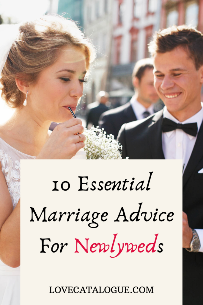 10 Important Marriage Advice For Newlyweds - Love Catalogue
